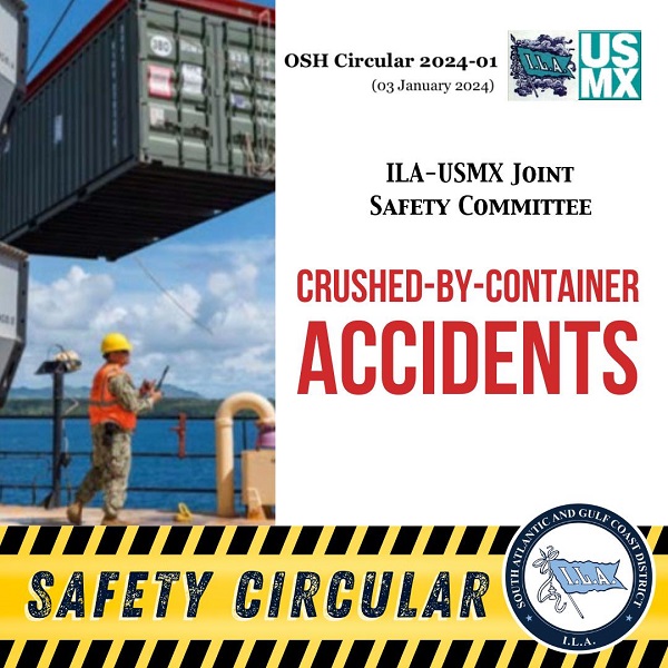 ILA~USMX Joint Safety Committee – OSH Circular – 2024-01 - Crushed-By ...