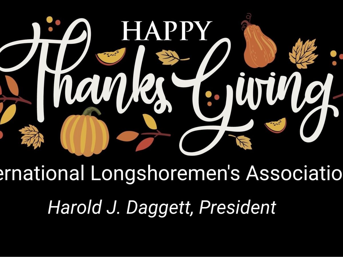 ILA President Harold J. Daggett's 2024 Thanksgiving Message to ILA ...