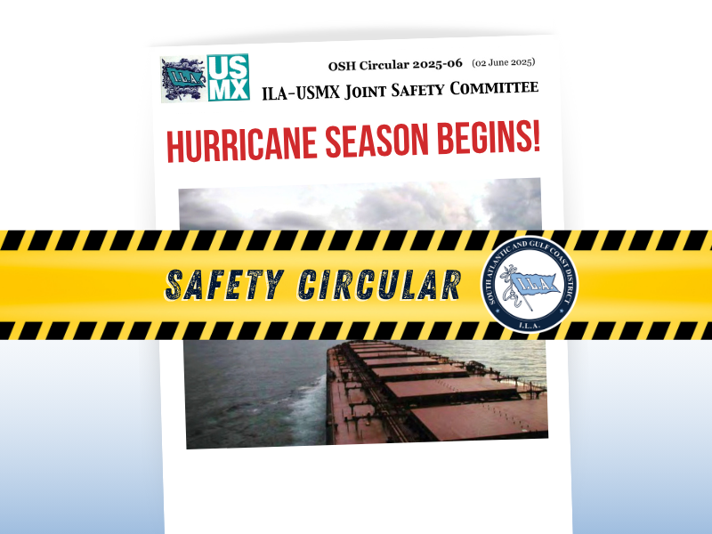 ILA~USMX Joint Safety Committee – OSH Circular – 2025-06 – Hurricane ...